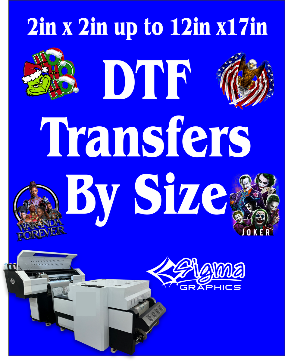 Transfers - DTF Transfers By Size – Sigma Graphics