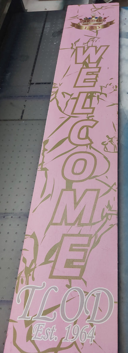 TLOD Porch Welcome Sign – Sigma Graphics